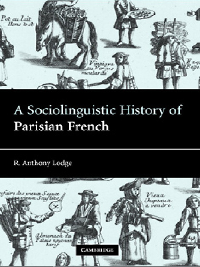 A Sociolinguistic History of Parisian French | PDF | Dialect | Linguistics