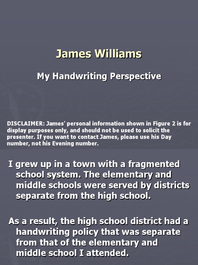 James Williams: My Handwriting Perspective | PDF | Homework | Classroom
