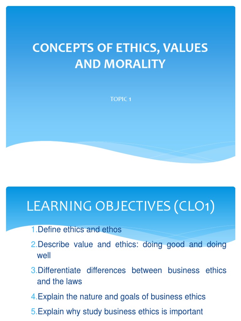 Topic 1 Concept of Ethics Value and Morality | PDF | Value (Ethics ...