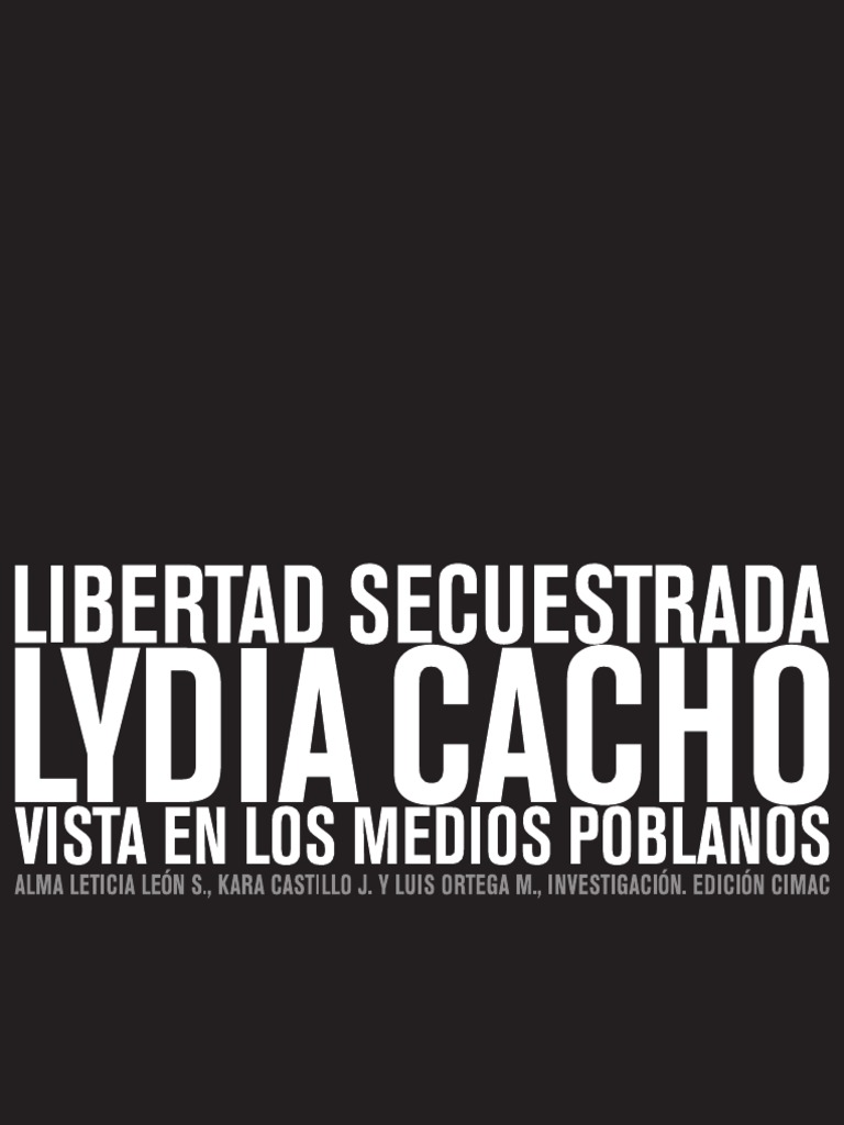 Libertad Secuestrada Lydia Cacho. | PDF