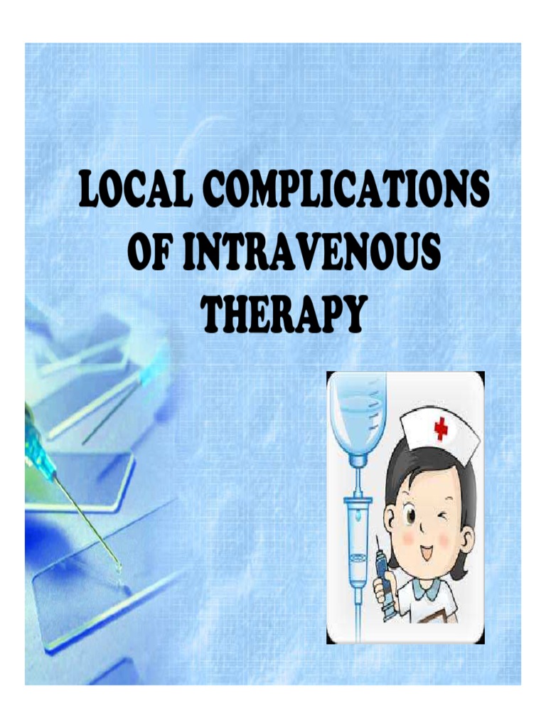 Complications of IV Therapy | PDF | Intravenous Therapy | Diseases And ...