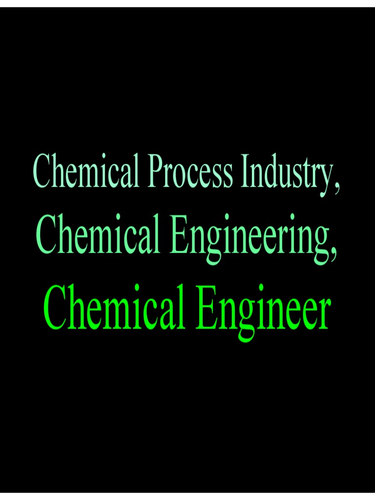 Chemical Process Industry - Chemical Engineering - and Chemical ...