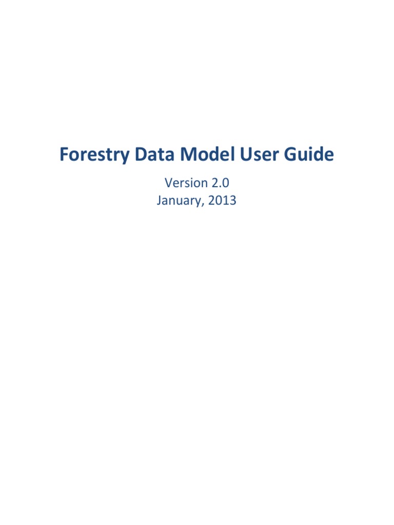 Forestry Data Model User Guide | PDF | Data Type | Data Model