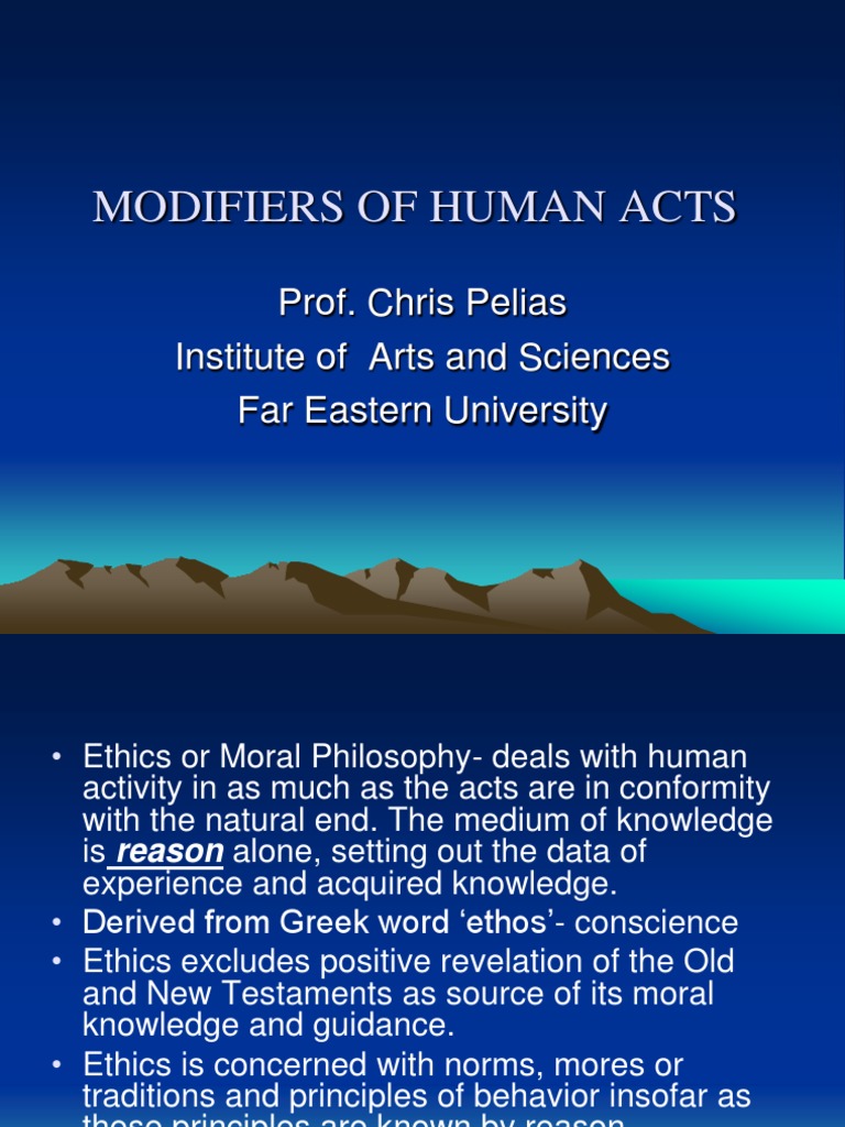 Modifiers of Human Acts | PDF | Free Will | Reason