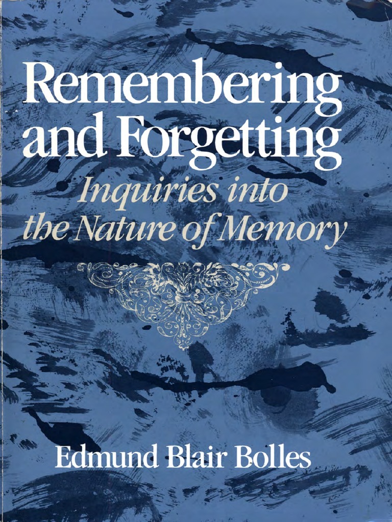 Remembering and Forgetting | PDF | Memory | Ethology