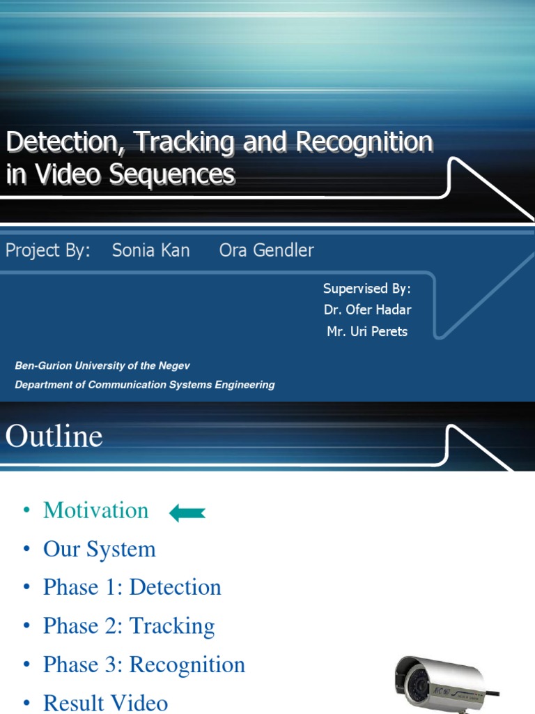 Detection, Tracking and Recognition in Video Sequences: Project By: Sonia Kan Ora Gendler | PDF ...