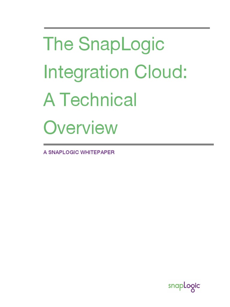 The SnapLogic Integration Cloud A Technical Overview | PDF | Cloud ...