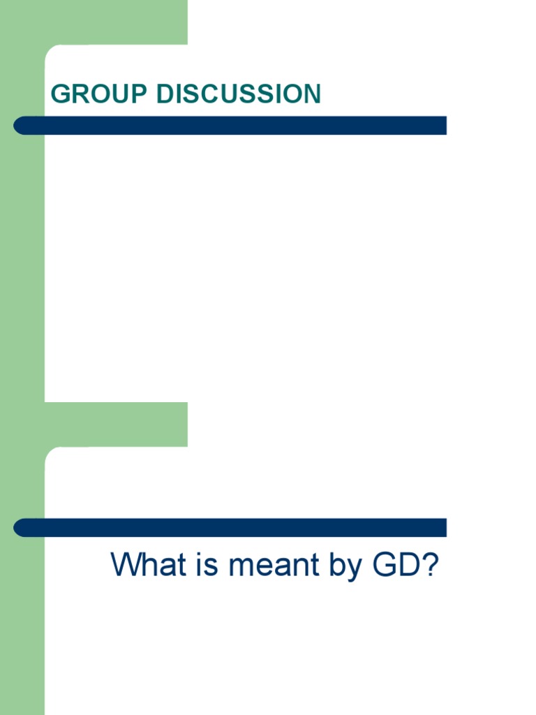Group Discussion | PDF | Argument | Leadership