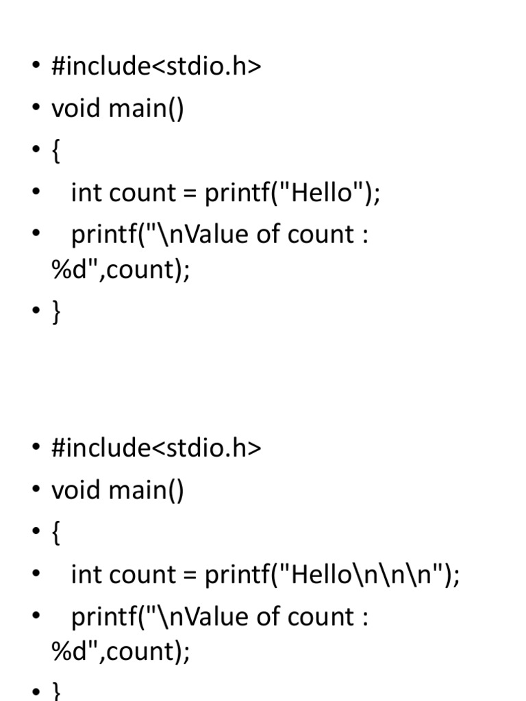 #Include - Void Main - ( - Int Count Printf ("Hello") - Printf ("/nvalue of Count: %D",Count ...
