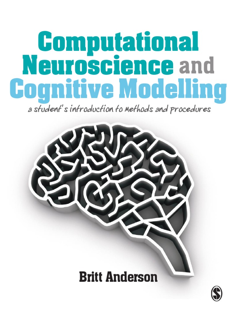 Computational Neuroscience and Cognitive Modelling | PDF | Artificial ...