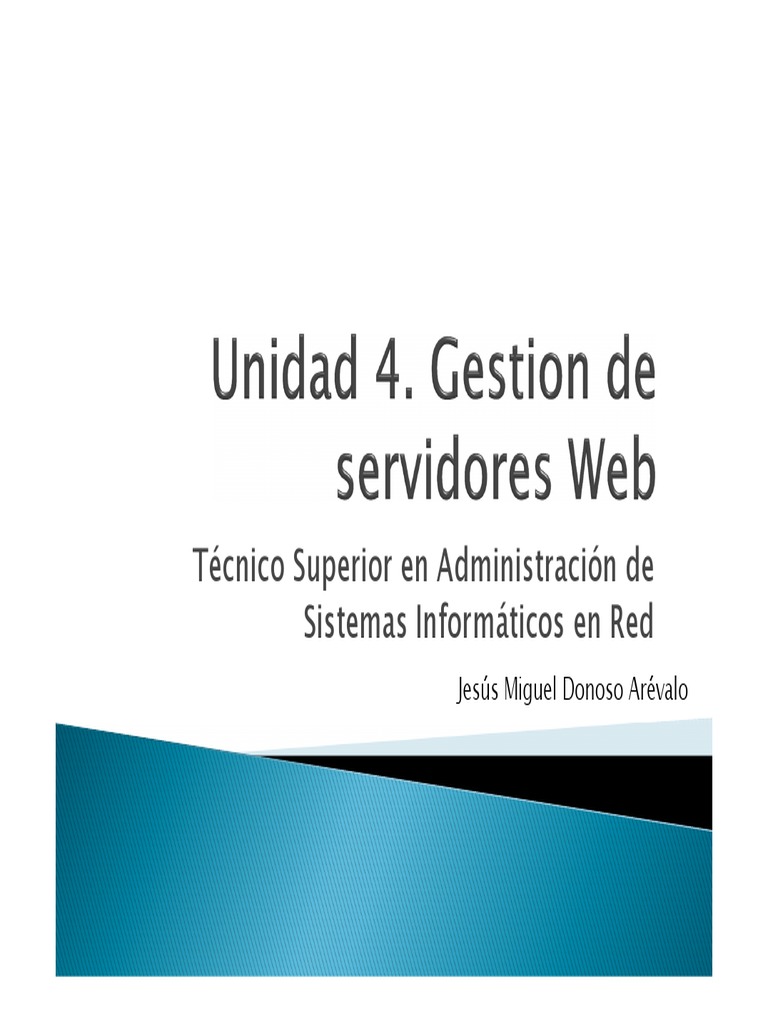 Unidad 4 - Gestion de Servidores Web | PDF | Servidor web | Internet y web