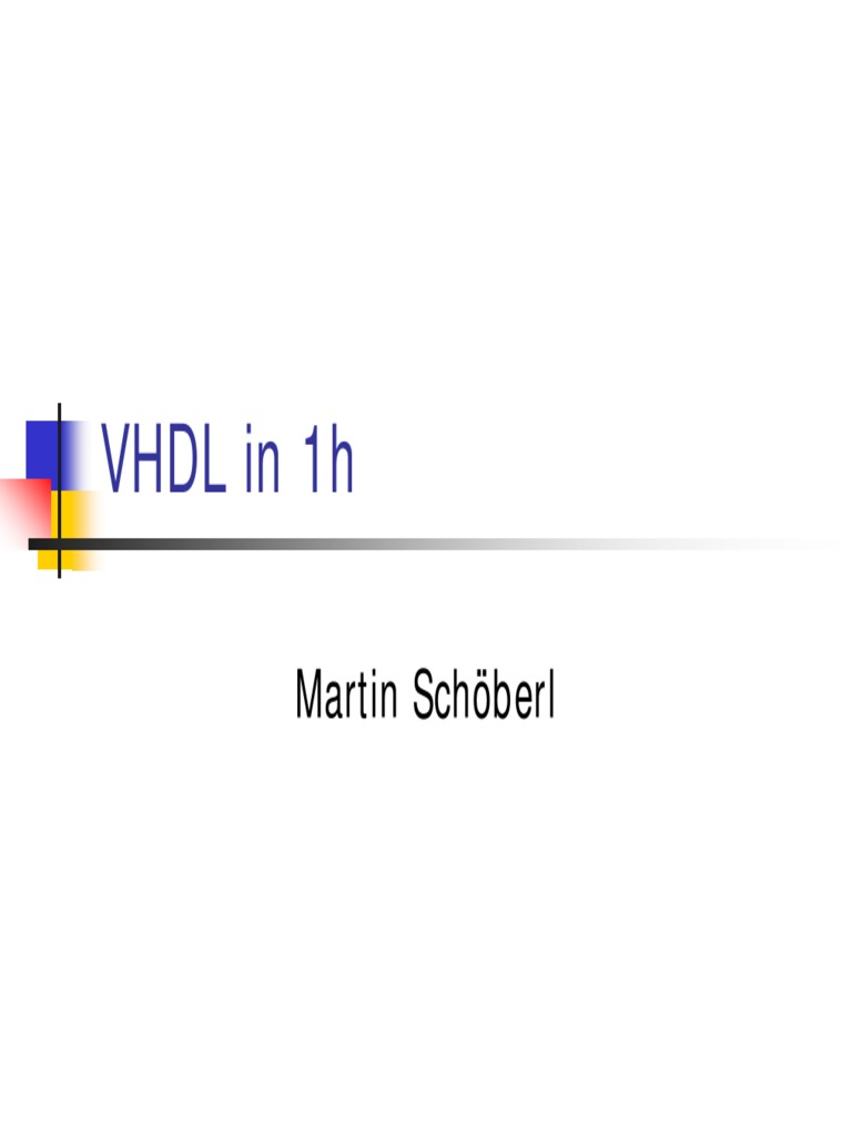 VHDL in 1h: Martin Schöberl | PDF | Vhdl | Computer Programming