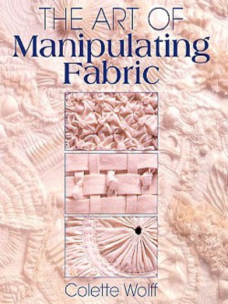 The Art of Manipulating Fabric | PDF