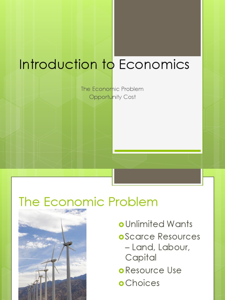 Introduction To Economics: The Economic Problem Opportunity Cost | PDF ...