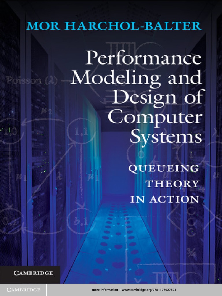 Performance Modeling And Design Of Computer Systems Queueing Theory In Action Pdf Markov
