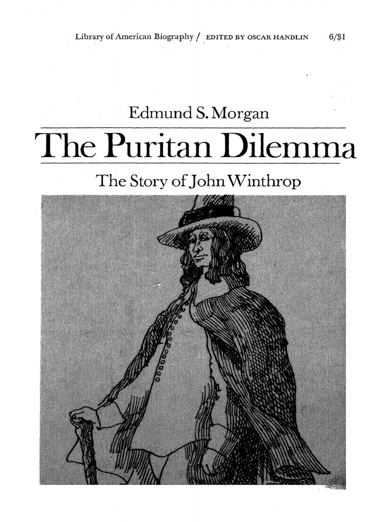 The Puritan Dilemma Story of John Winthrop | John Winthrop | Puritans