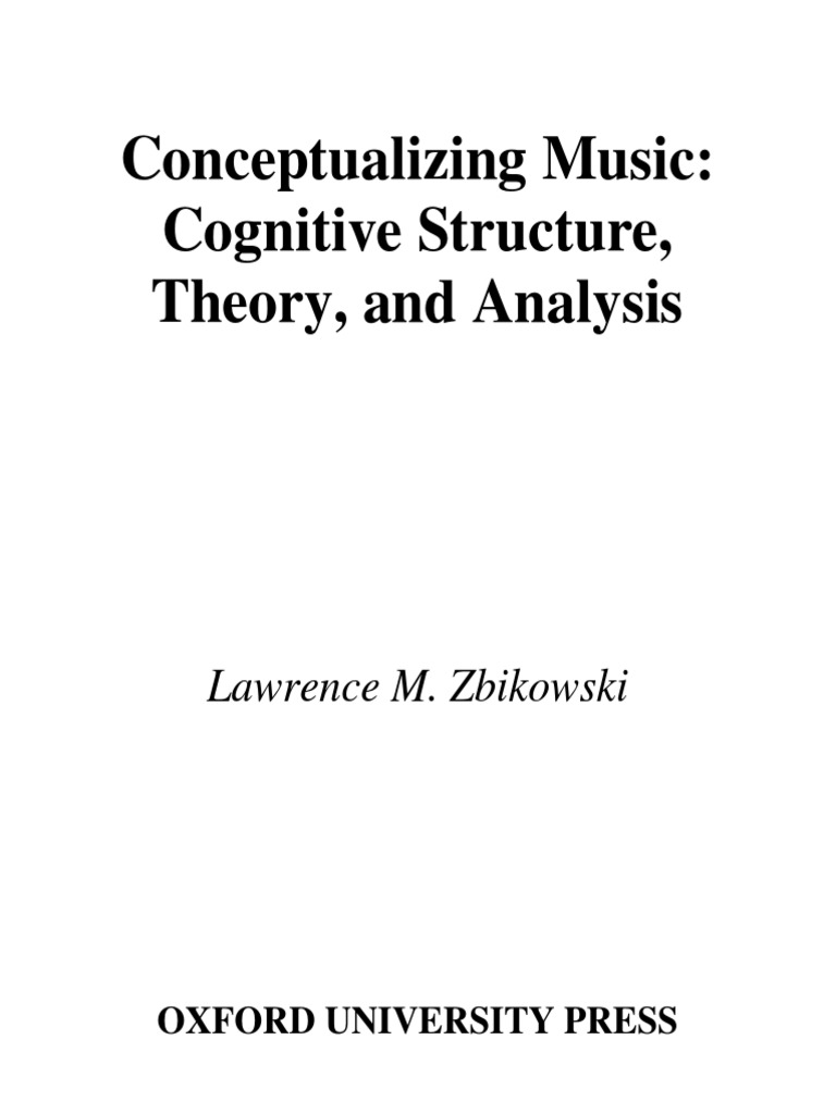 Conceptualizing Music. Cognitive Structure, Theory, And Analysis ...