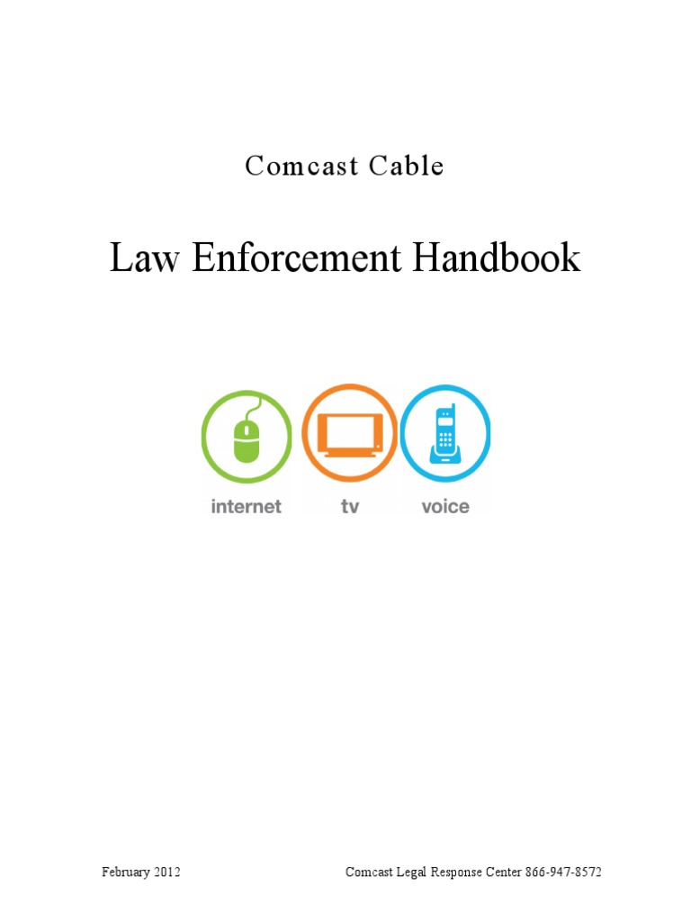 Comcast Xfinity 2012 Law Enforcement Handbook v022112 | PDF | Email ... Comcast Xfinity 2012 Law Enforcement Handbook v022112 | PDF | Email ...