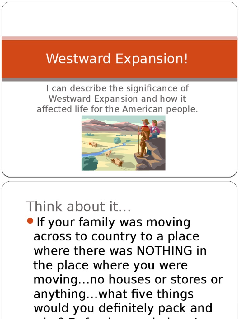 Impact of Westward Expansion | PDF | Territorial Evolution Of The ...
