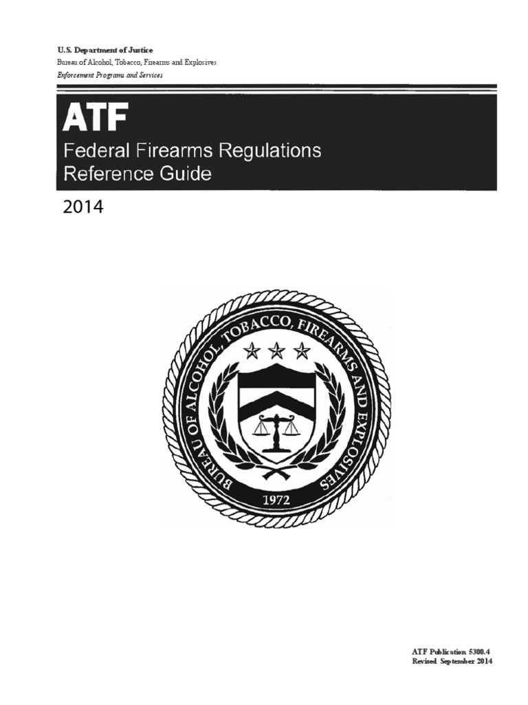 ATF Federal Firearms Regulations Reference Guide 2014 Edition | PDF