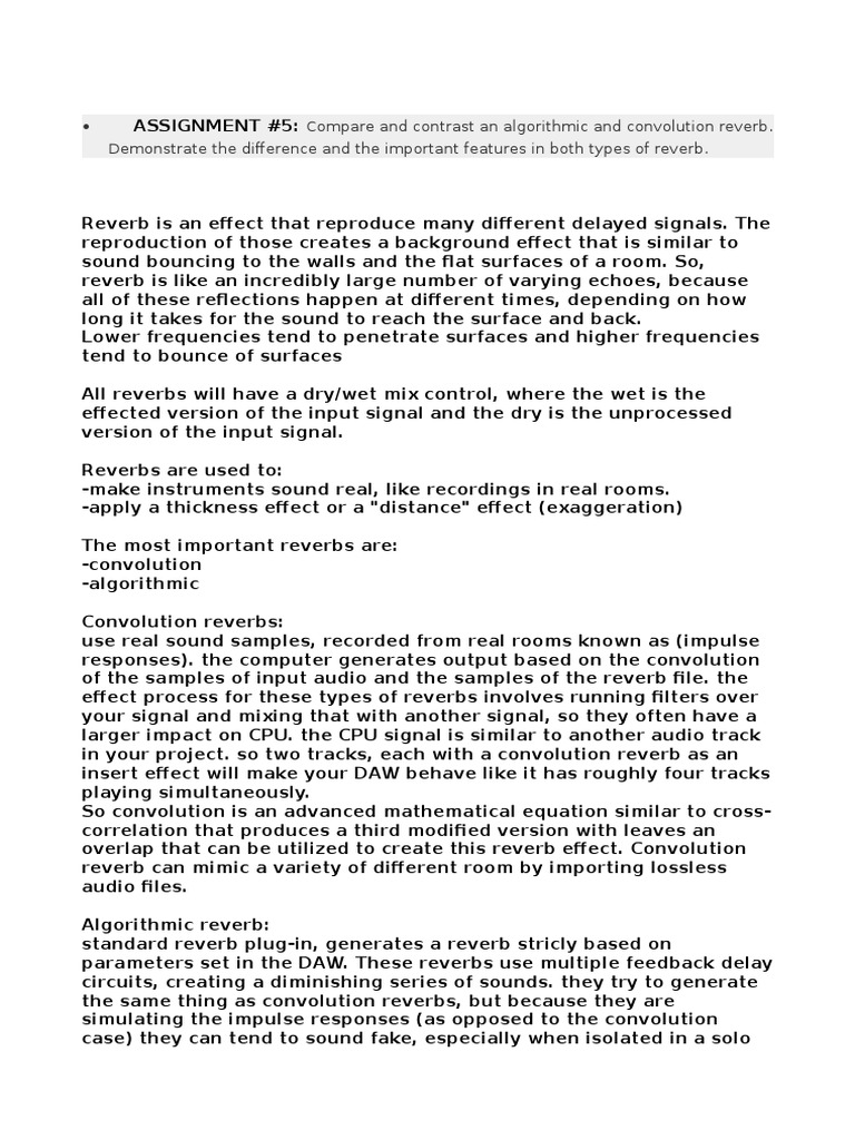 Compare and Contrast An Algorithmic and Convolution Reverb. Demonstrate ...