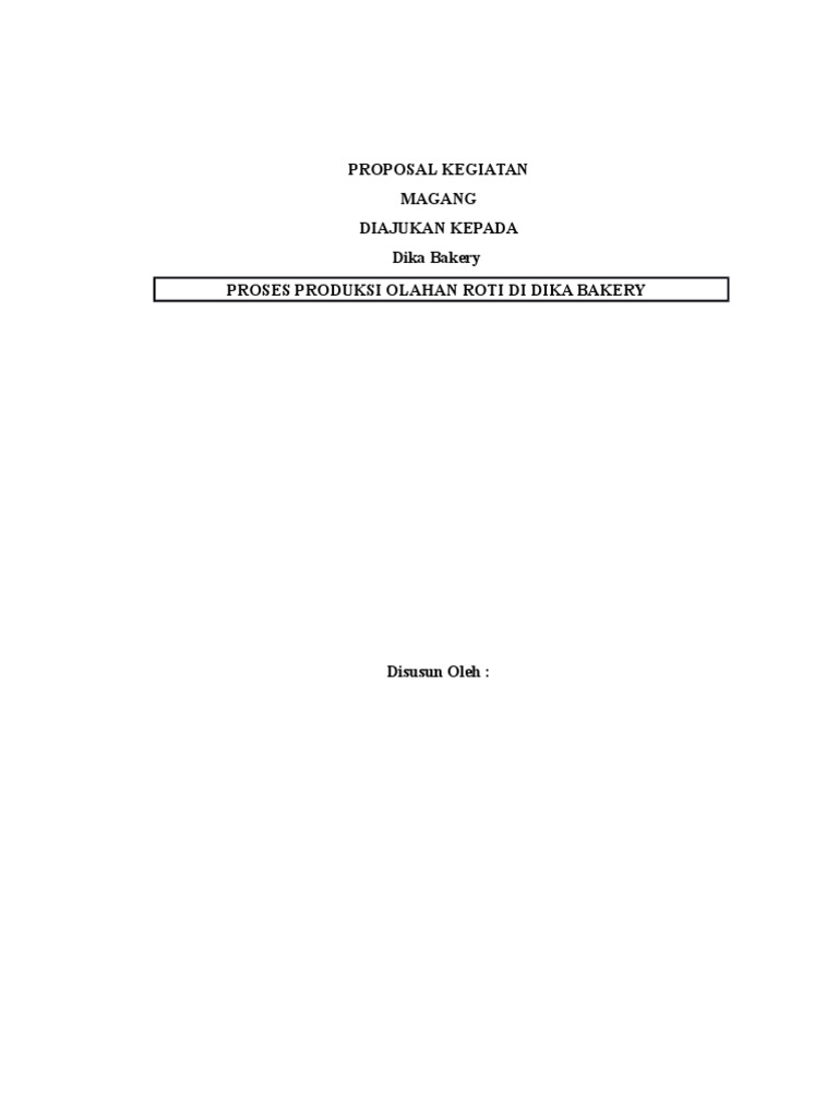 Contoh Proposal Magang Dika Bakery | PDF | Karier & Perkembangan | Bisnis