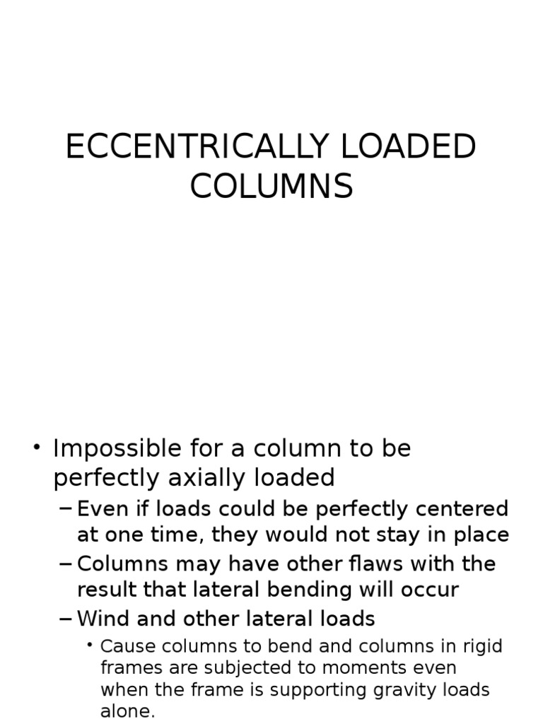 Eccentrically Loaded Columns1 | PDF | Column | Bending
