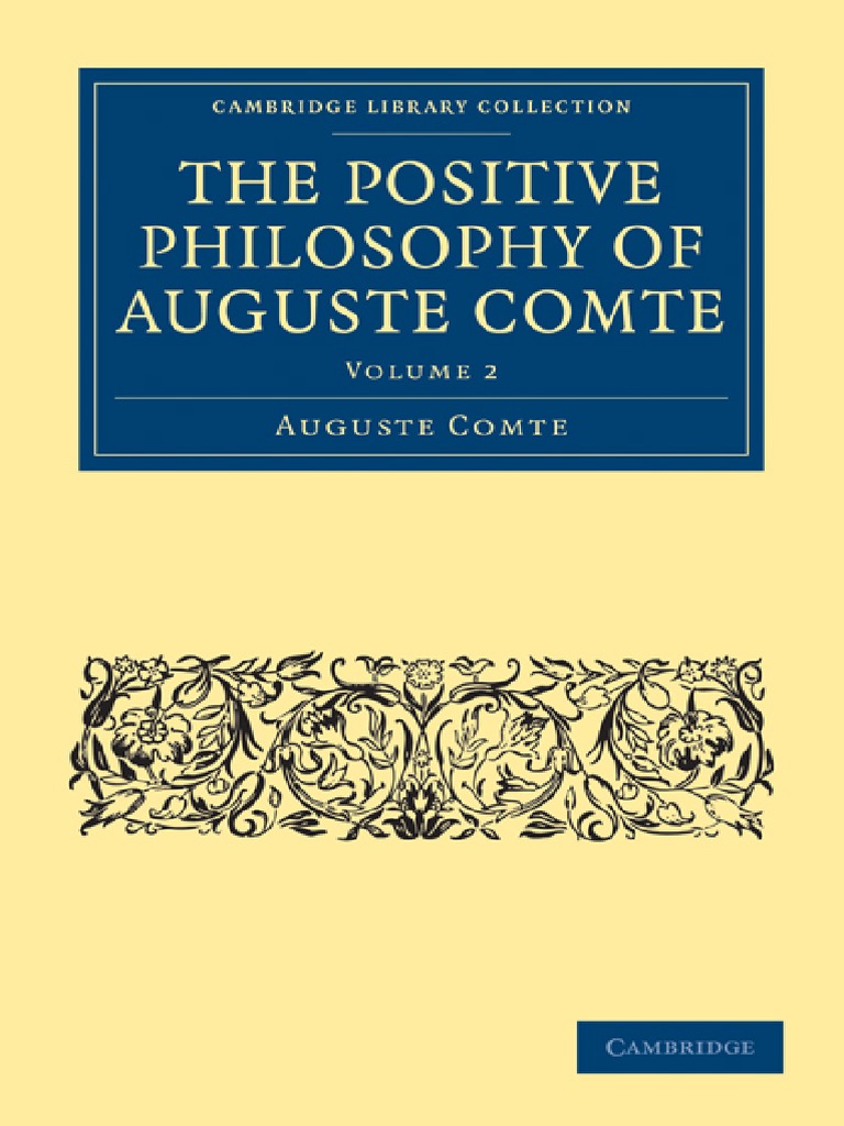 Auguste Comte - The Positive Philosophy of Auguste Comte II ...