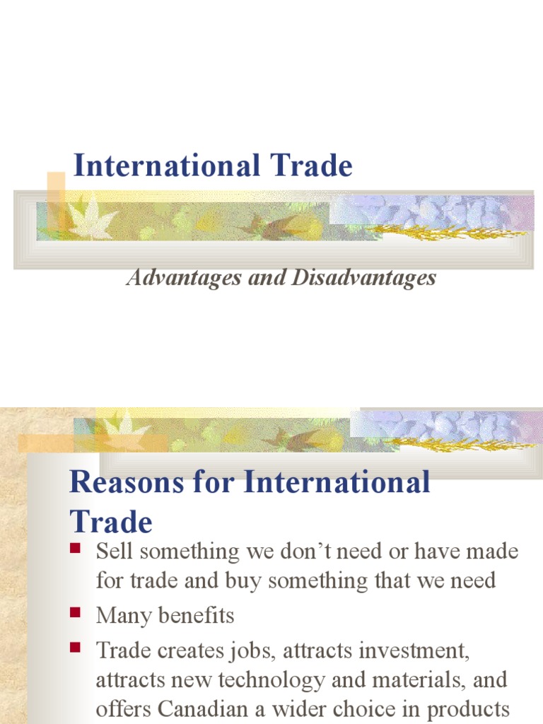International Trade Advantages and Disadvantages | PDF | Exports | Canada
