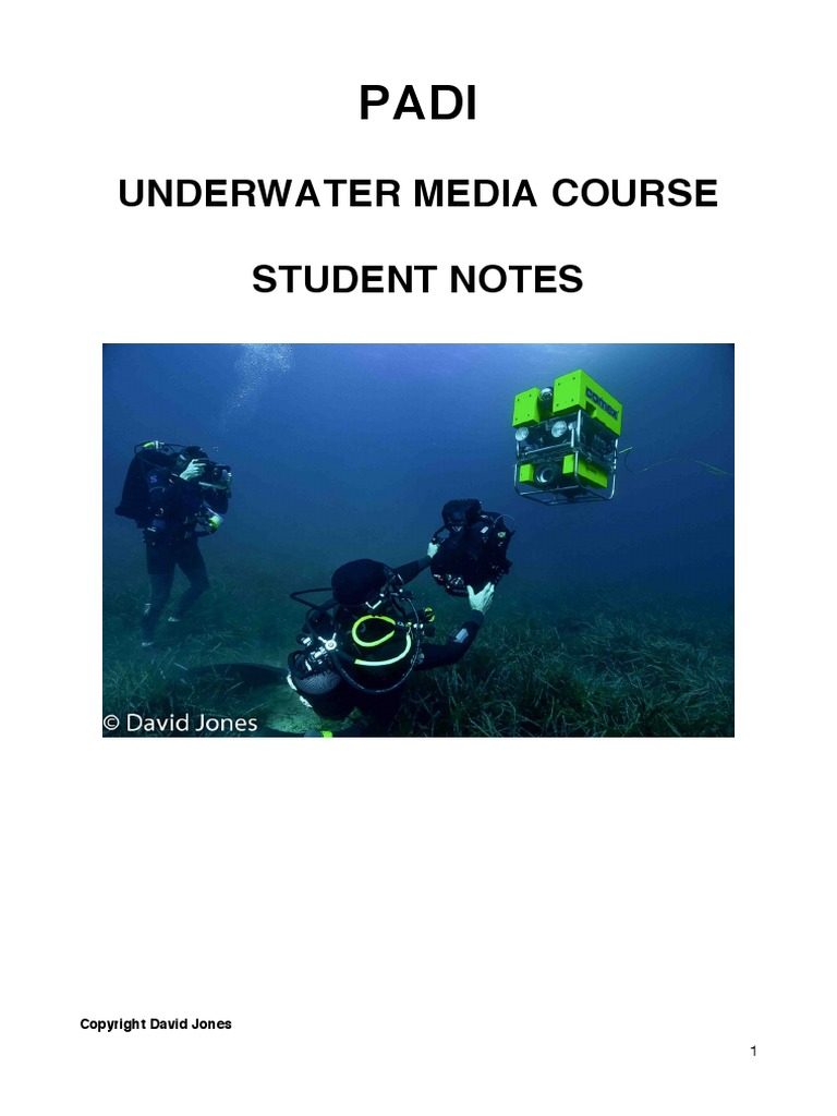 Underwater Media Student Notes | PDF | Shutter Speed | Scuba Diving