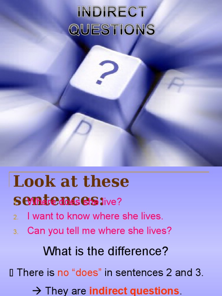 Indirect Questions | PDF | Question | Semantics