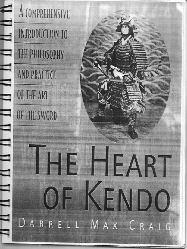 The Heart of Kendo - Darrell Max Craig | PDF
