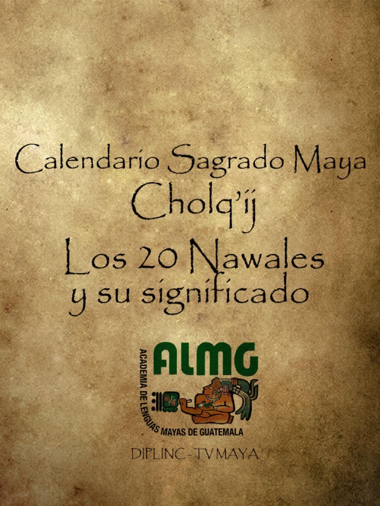 El Calendario Maya Cholq'Ij y Los 20 Nawales | PDF | Poderes ...