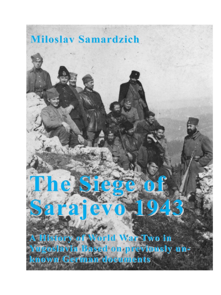 The Siege of Sarajevo 1943 | PDF | Regiment | Reconnaissance