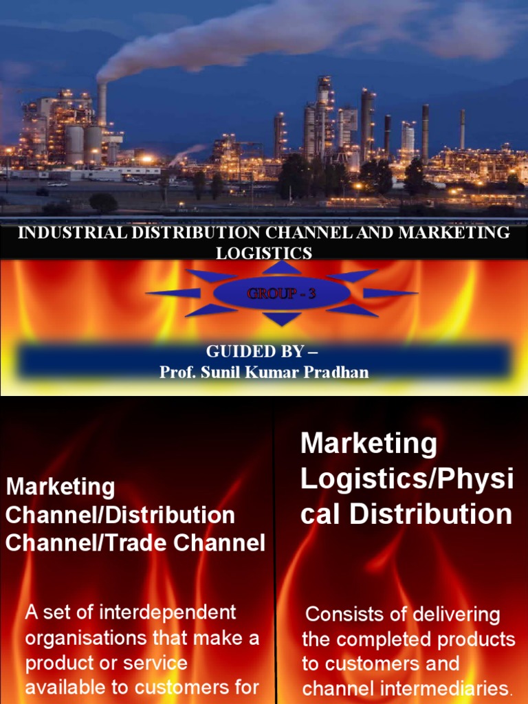 Industrial Distribution Channel and Marketing Logistics | PDF ...