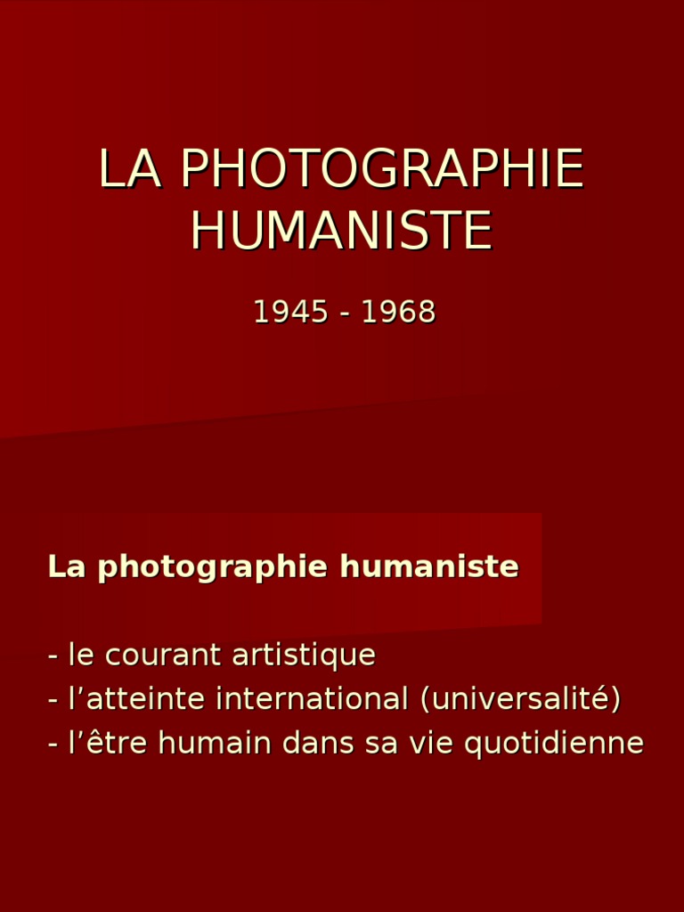 Photographie humaniste (1945-1968) | PDF | Photographe | Art français