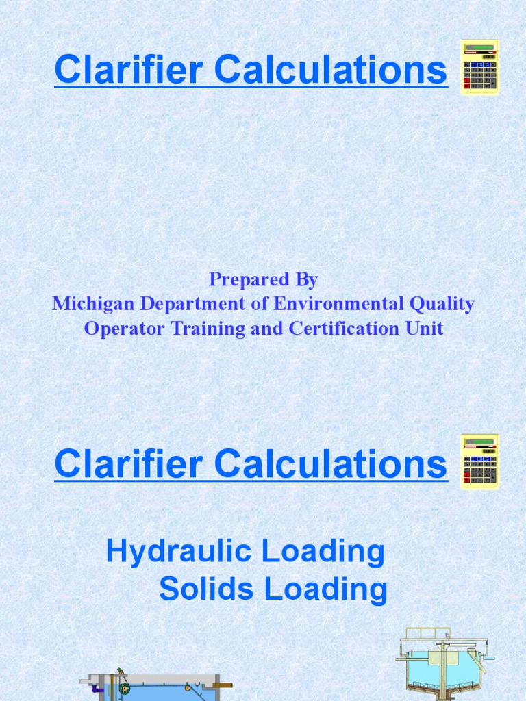Clarifier Calculations: Prepared by Michigan Department of ...