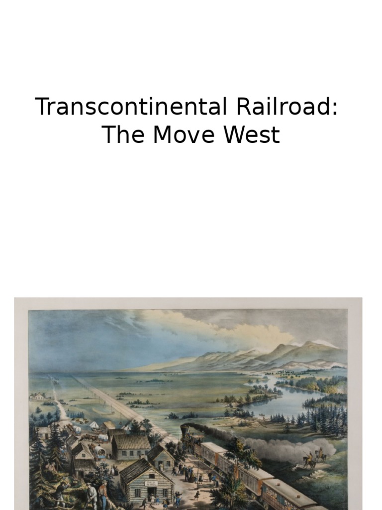 Transcontinental Railroad - SPR 2015 | PDF | First Transcontinental ...