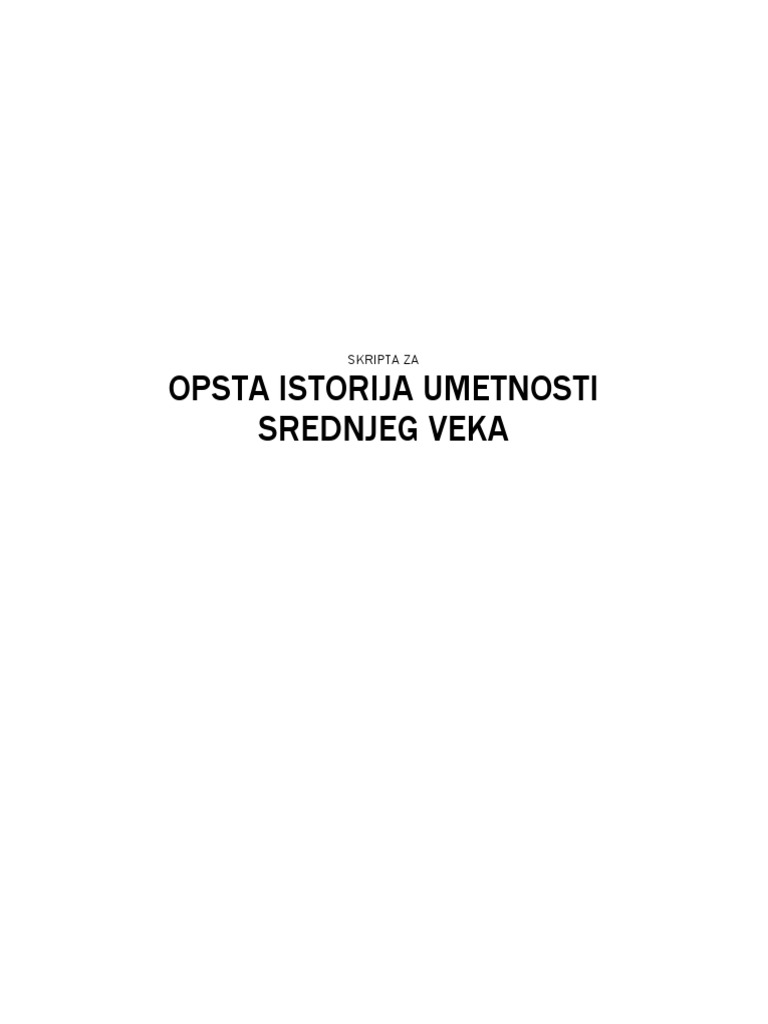 Opsta Istorija Umetnosti Srednjeg Veka 1i 2 | PDF Opsta Istorija Umetnosti Srednjeg Veka 1i 2 | PDF