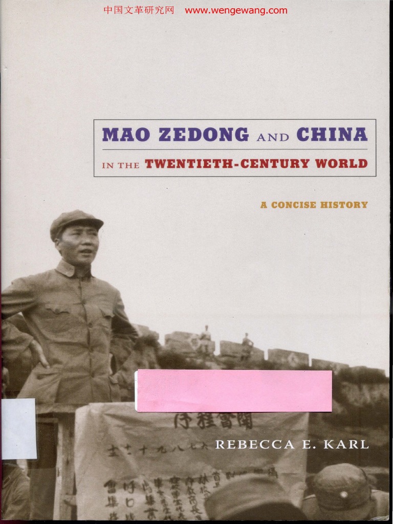 Rebecca E.karl - Mao Zedong and China in The Twentieth Century World.a ...