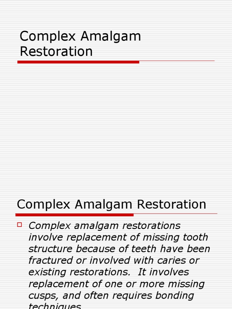 Complex Amalgam Restoration (Final) | PDF | Human Tooth | Tooth