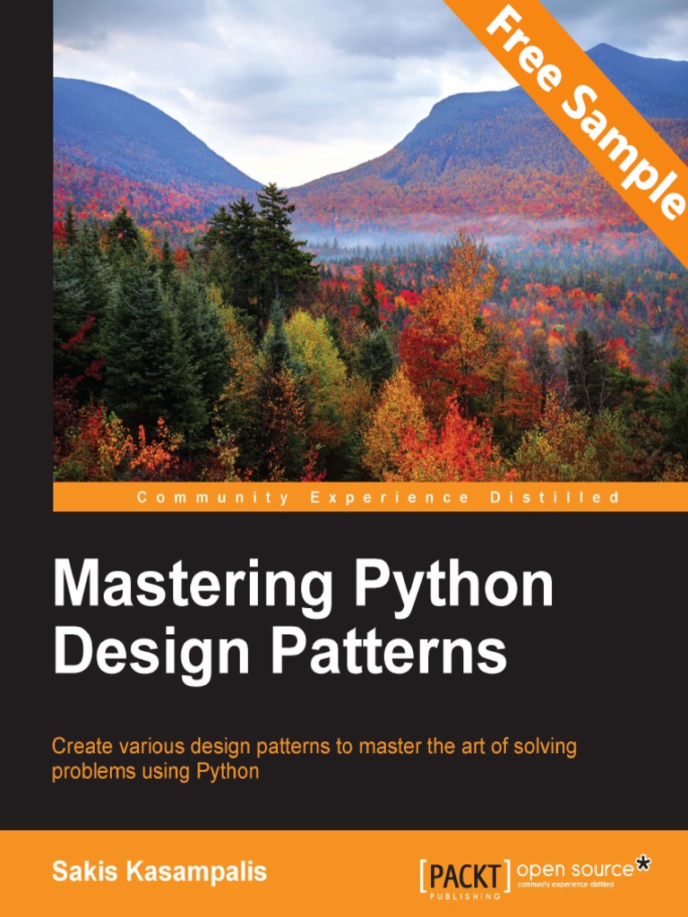 Mastering Python Design Patterns Sample Chapter | Download Free PDF ...