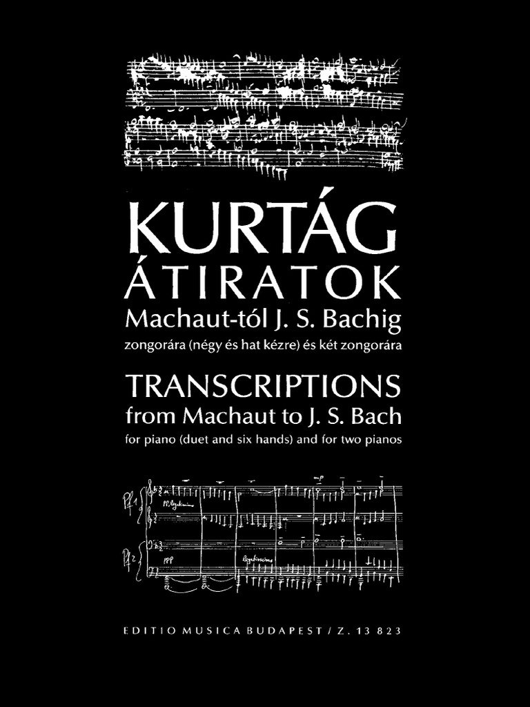 Kurtág-Bach - Transcriptions For Piano Four Hands PDF | PDF