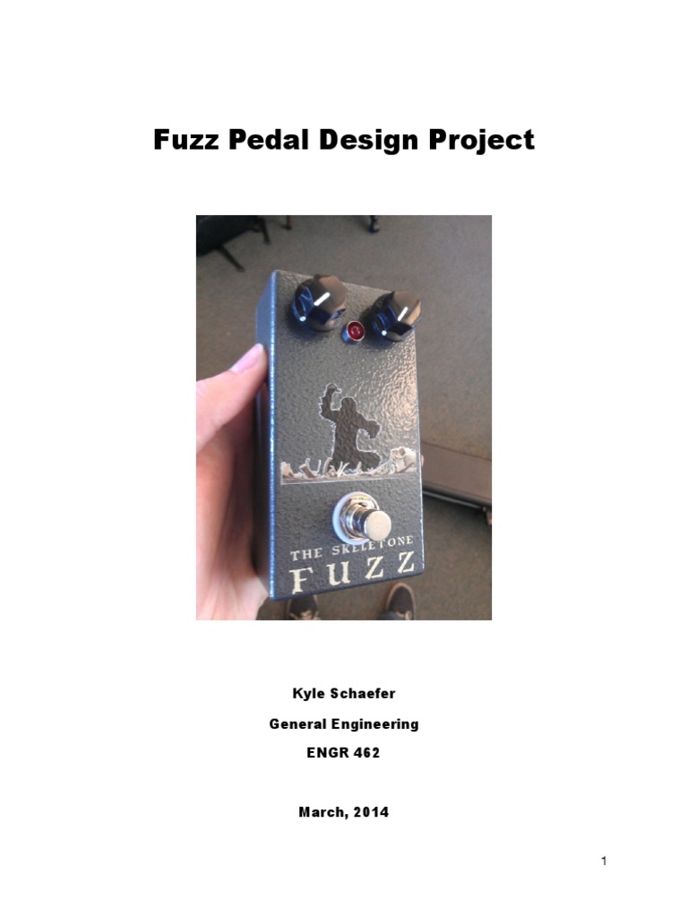 Fuzz Pedal Design Project | PDF | Electronic Circuits | Printed Circuit ...