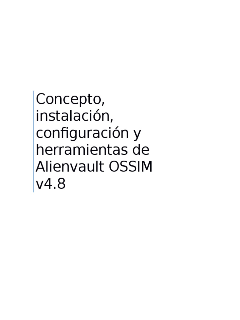 Alienvault OSSIM v4.8: Guía Completa | PDF | Servidor web | Internet y web