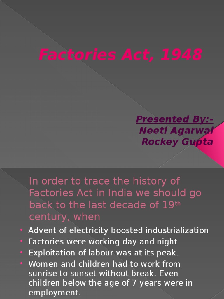 Factories Act, 1948: Presented By:-Neeti Agarwal Rockey Gupta | PDF