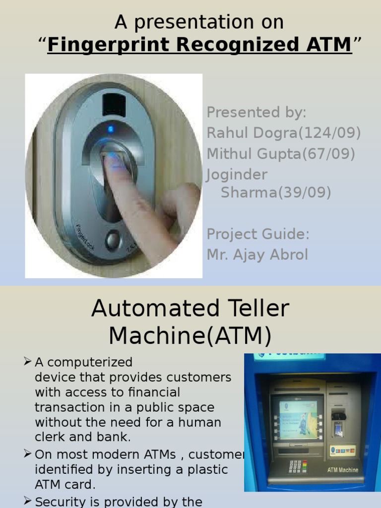 Fingerprint Recognized ATM | PDF | Automated Teller Machine | Fingerprint