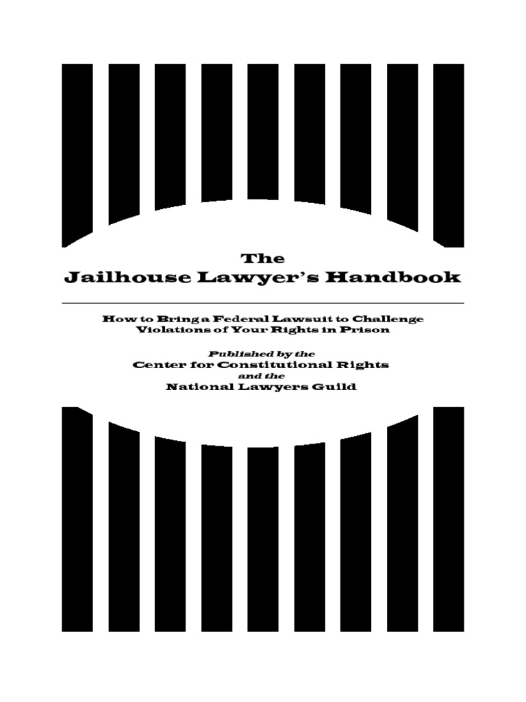The Jailhouse Lawyer’s Handbook: A Comprehensive Guide to Filing ...