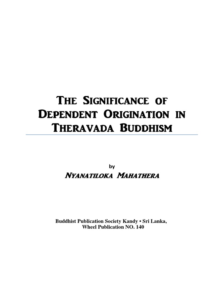 The Significance of Dependent Origination Nyantiloka Mahathera | PDF ...