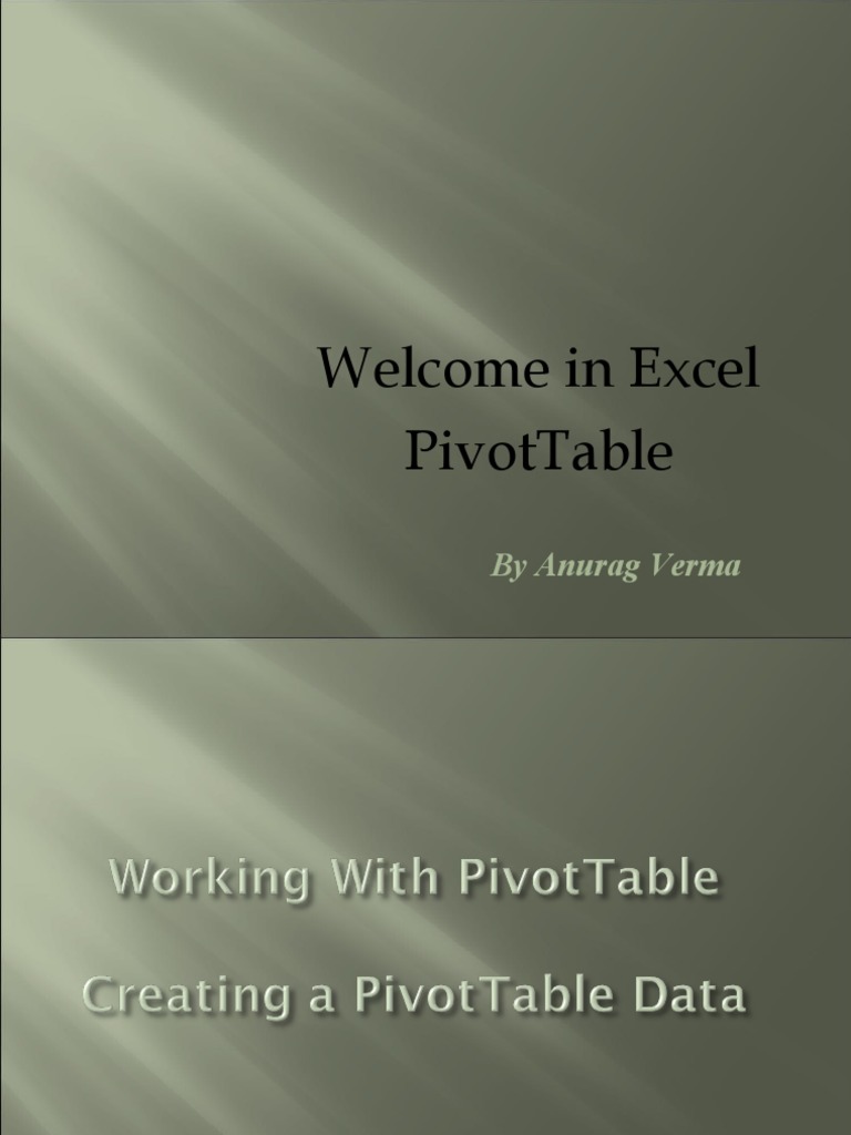 Welcome in Excel Pivottable: by Anurag Verma | PDF | Microsoft Excel | Information Retrieval
